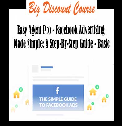 [10] Easy Agent Pro - Facebook Advertising Made Simple: A Step-By-Step ...