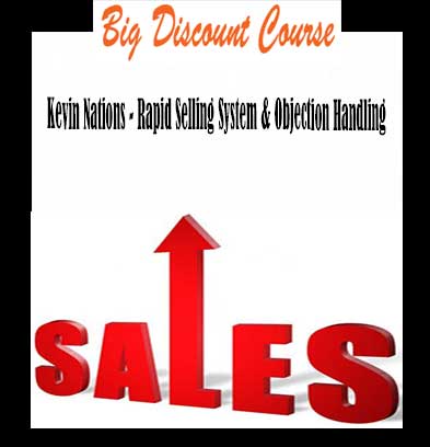 [10] Kevin Nations - Rapid Selling System & Objection Handling ...