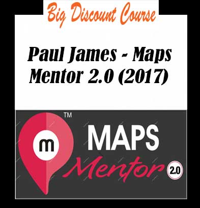[10] Paul James - Maps Mentor 2.0 (2017) - Bigdiscountcourse