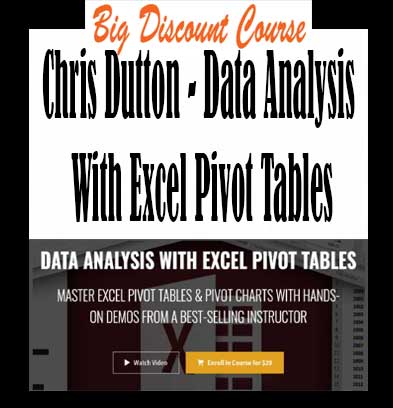 [10] Chris Dutton - Data Analysis With Excel Pivot Tables - Bigdiscountcourse