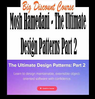 [10] Mosh Hamedani - The Ultimate Design Patterns: Part 2 - Bigdiscountcourse