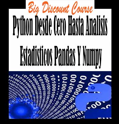 [10] Python Desde Cero Hasta Analisis Estadisticos Pandas Y Numpy - Bigdiscountcourse