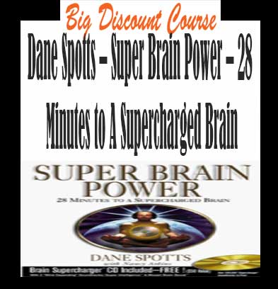 [10] Dane Spotts – Super Brain Power – 28 Minutes to A Supercharged ...