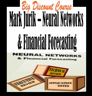 [10] Mark Jurik – Neural Networks & Financial Forecasting ...