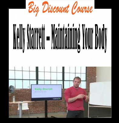 [10] Kelly Starrett – Maintaining Your Body - Bigdiscountcourse