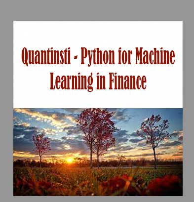Quantinsti - Python for Machine Learning in Finance - Bigdiscountcourse